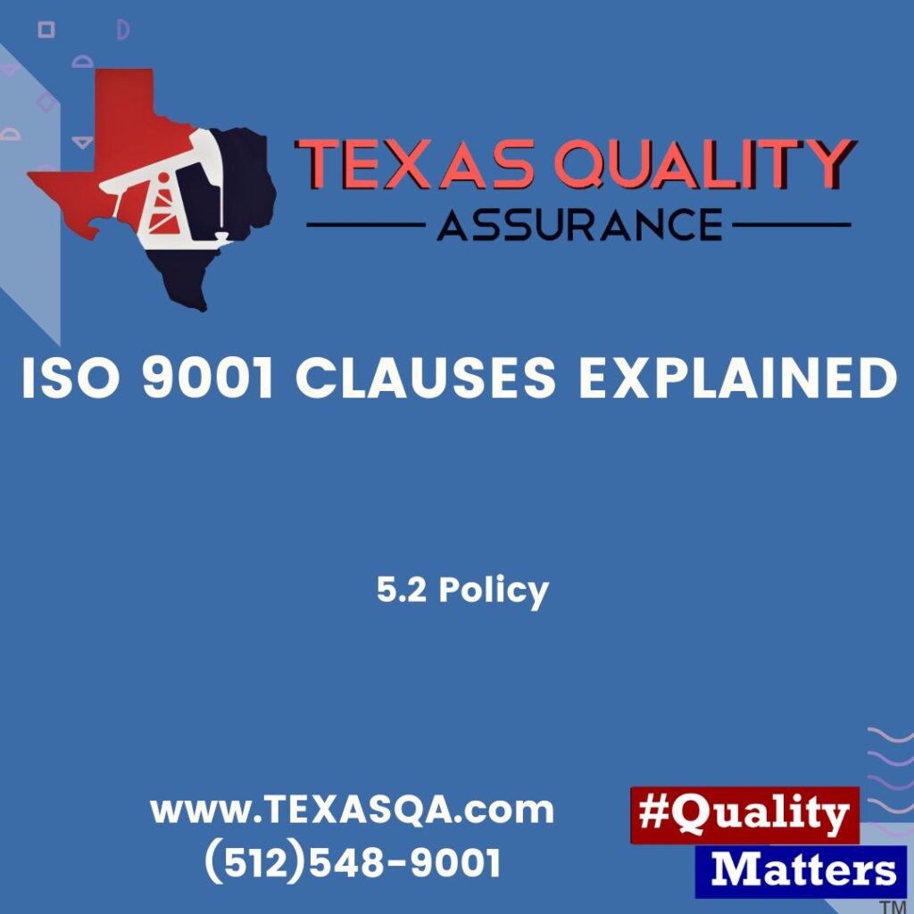 ISO 9001 CLAUSES EXPLAINED – 5.2 Policy (Quality Policy) - Texas ...